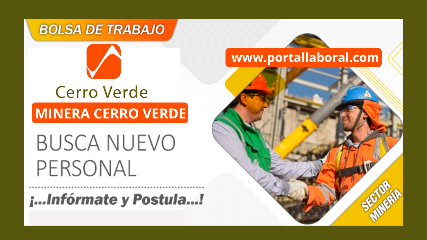 Trabaja en Minera Cerro Verde
