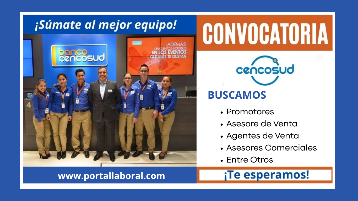 Trabaja en Cencosud Perú y Potencia Tu Futuro